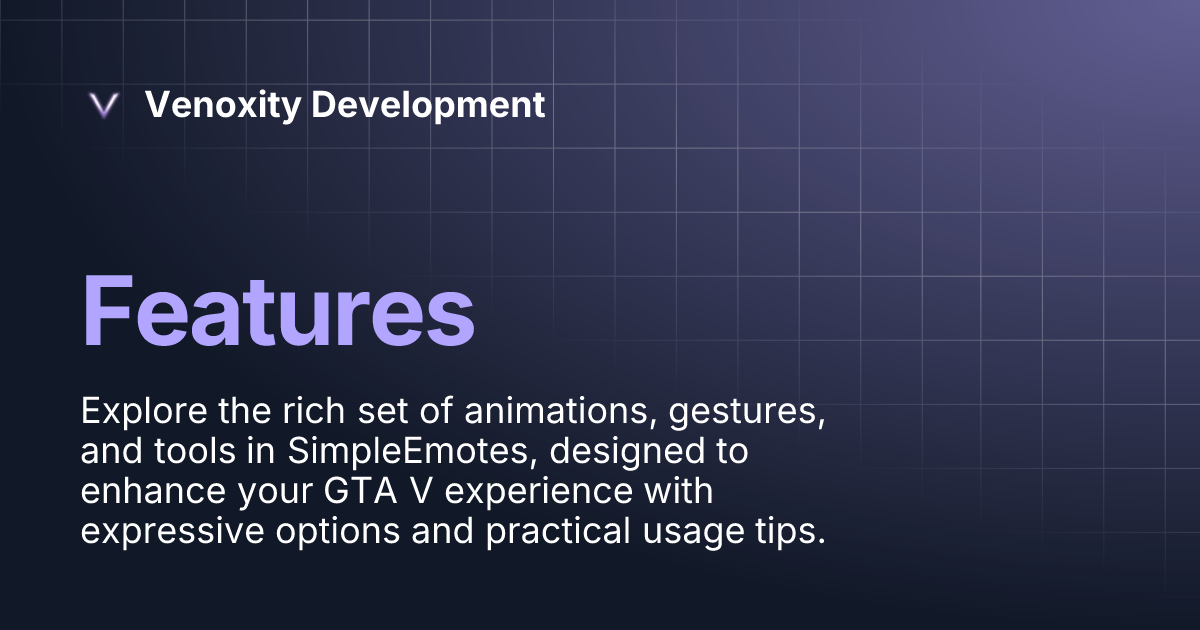 Features | Venoxity Development